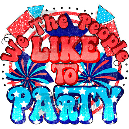 We the people like to party - 3T Xpressions