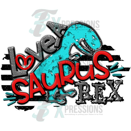 Love A Saurus Rex - 3T Xpressions