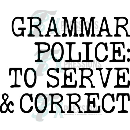 Grammar Police - 3T Xpressions